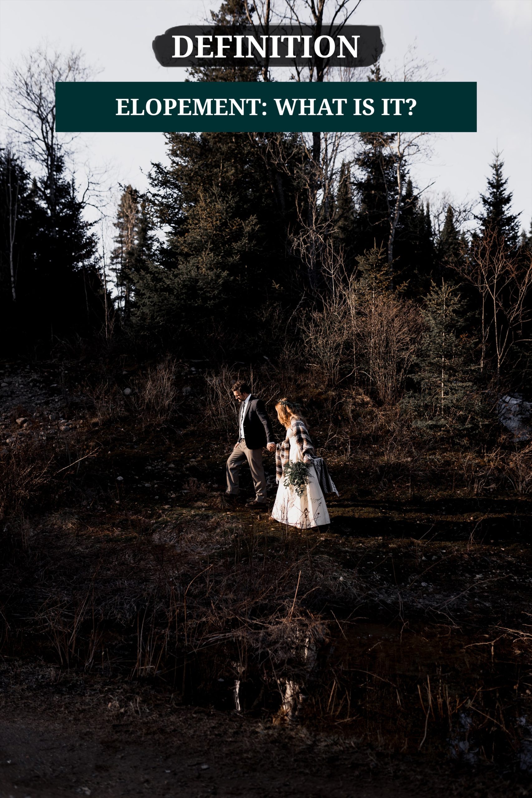 Elopement: what is it? Here is the definition | Gaétane Glize
